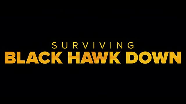 Netflix released the trailer of Surviving Black Hawk Down, story that ...
