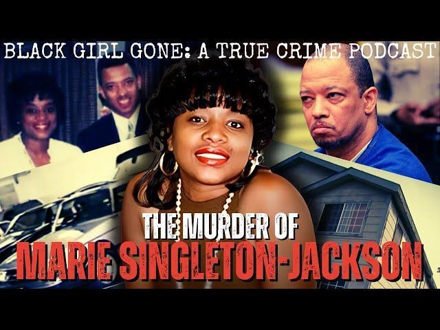 Dateline: Missing Marie— Who was Marie Singleton-Jackson, and what ...