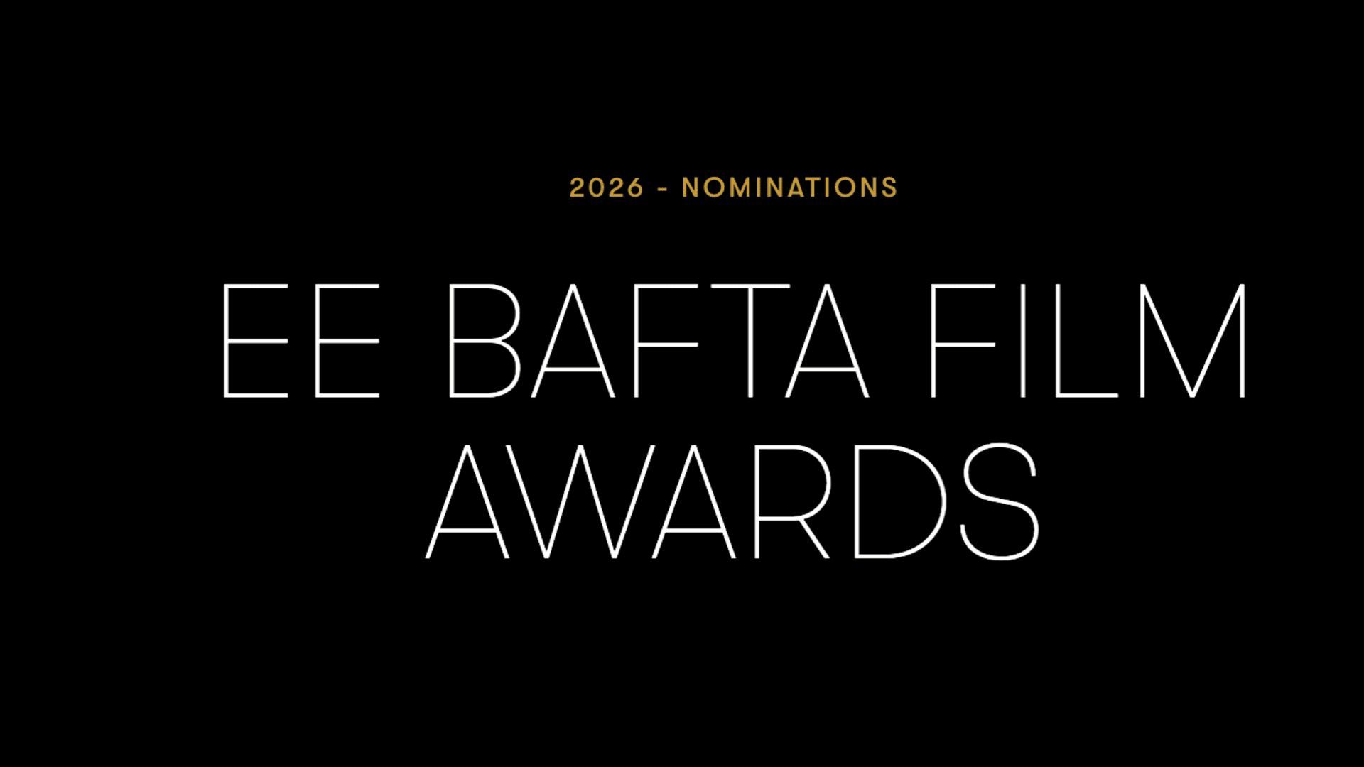BAFTA 2026 film awards nominations are now official - find out the full ...